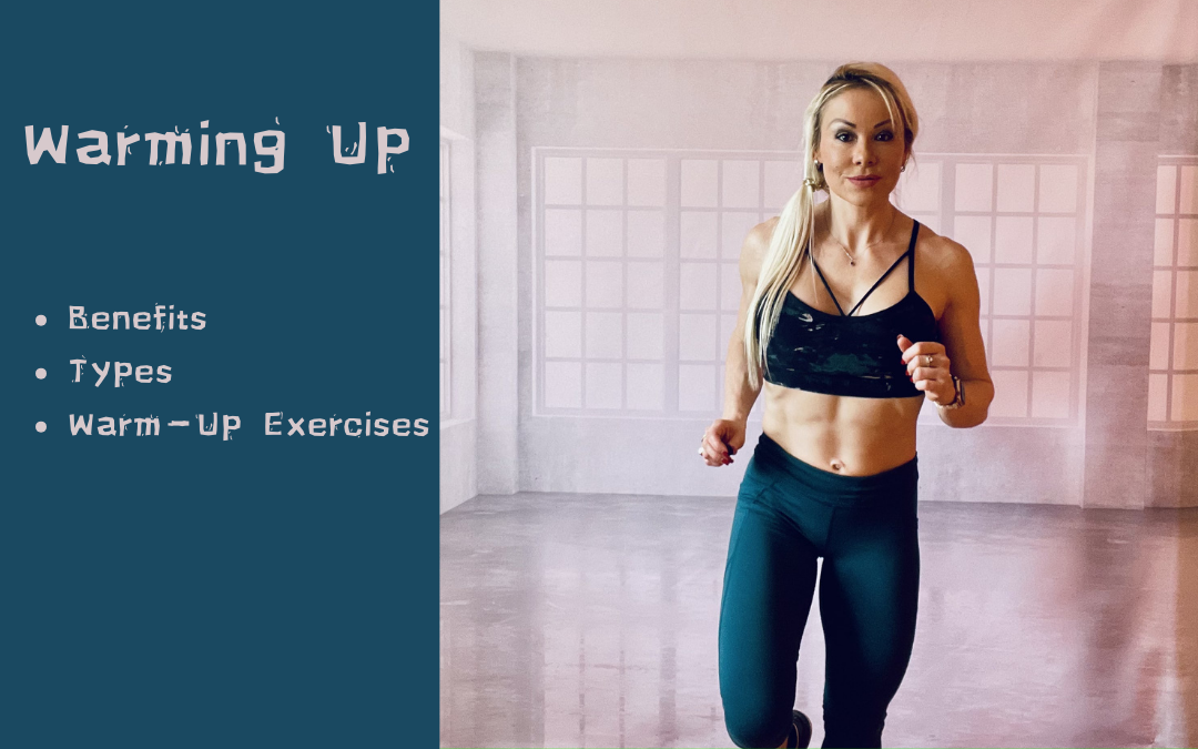 Benefits of Warming Up and Ways to Warm Up -Adriana Albritton